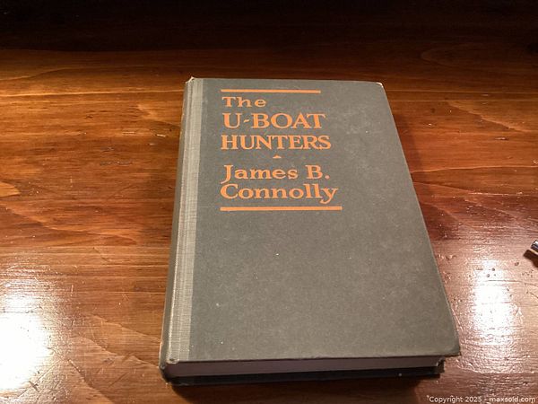 The U-Boat Hunters hardcover book 1918 | Maxsold