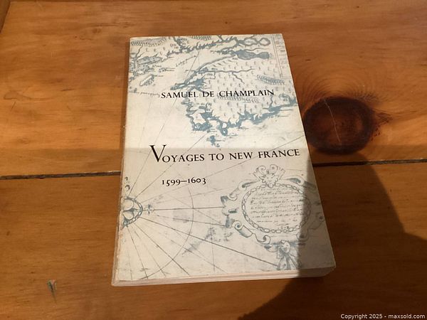 Samuel De Champlain Voyages to New France book | Maxsold