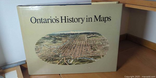 Ontario’s History in Maps hardcover atlas | Maxsold